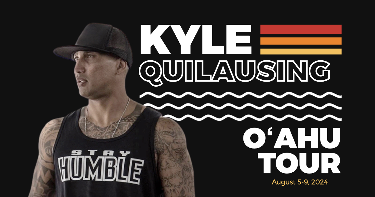 Kyle Quilausing: Oʻahu Tour | August 4-8, 2025